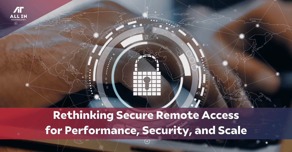 Replacing Your VPN? Secure Remote Access For Hybrid Teams